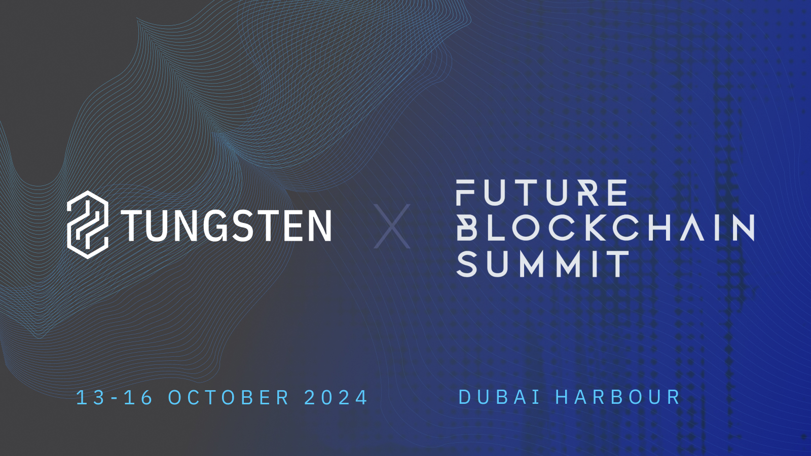 Discover Tungsten’s Digital Asset Custody at Future Blockchain Summit 2024 in Dubai | Further ...